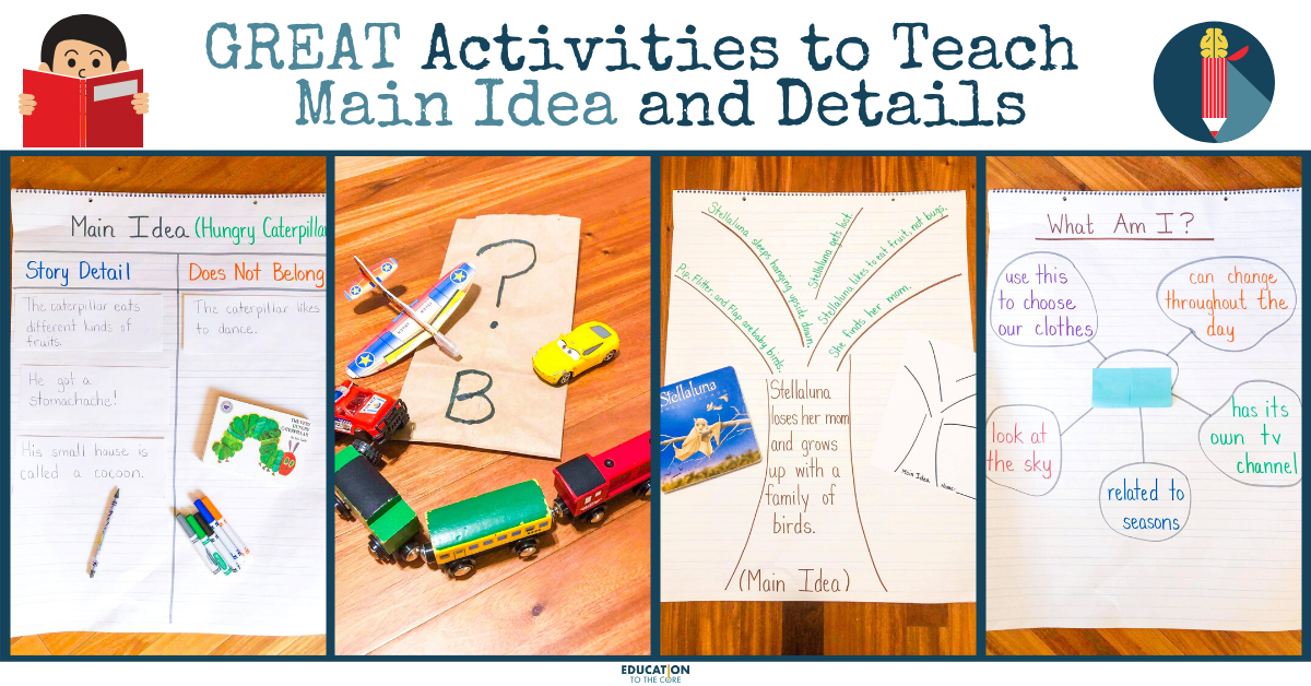10 GREAT Activities to Teach Main Idea and Details | Education to the Core